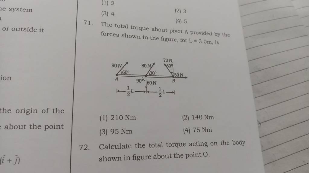 The total torque about pivot A provided by the | Filo