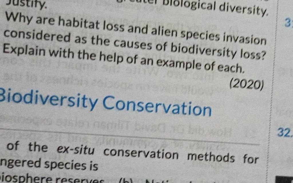 Why are habitat loss and alien species invasion considered as the causes