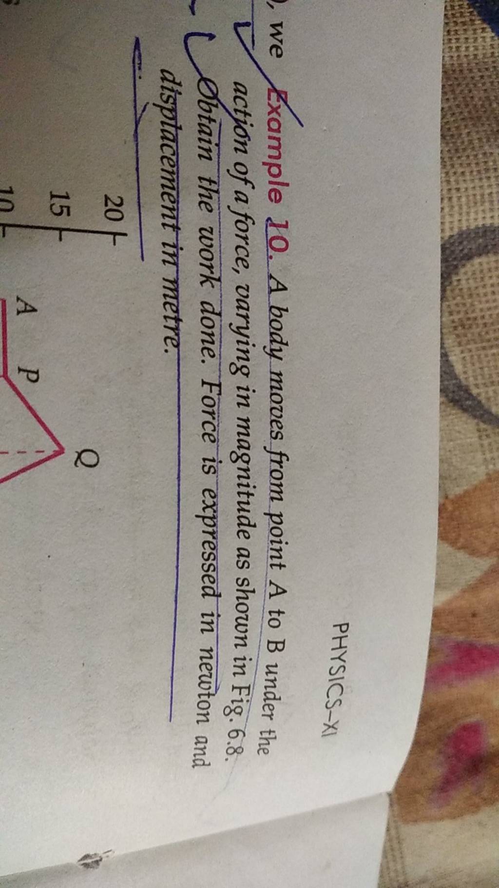 Physics Xi We Fxample 10 A Body Moves From Point A To B Under The Actjon