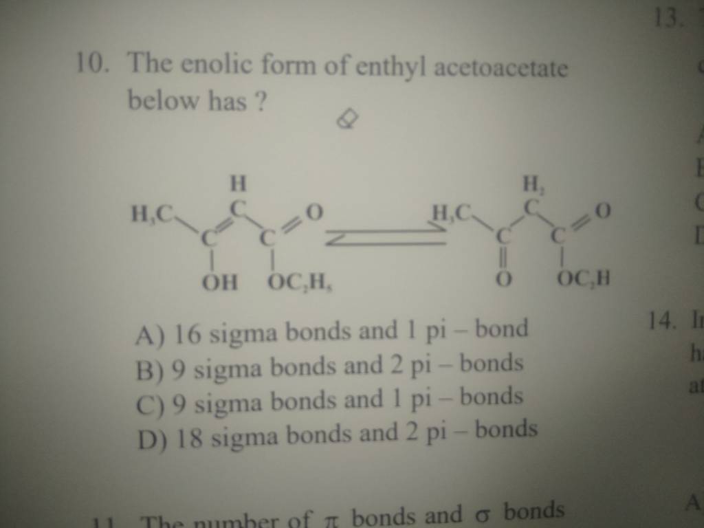The enolic form of enthyl acetoacetate below has ? | Filo