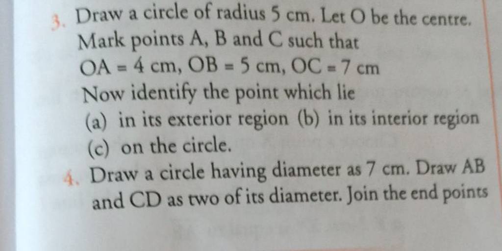 3. Draw a circle of radius 5 cm. Let O be the centre. Mark points A,B and..