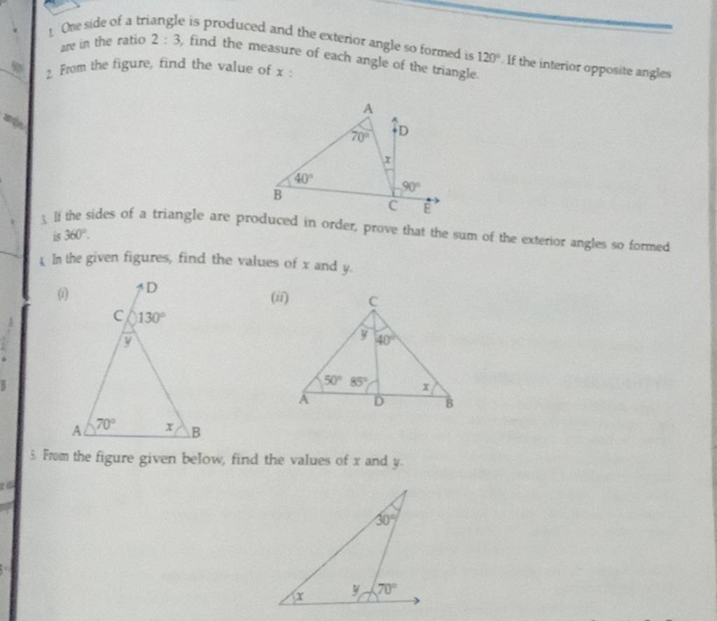 1. One side of a triangle is produced and the exterior angle so formed is..