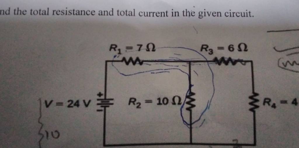 the total resistance and total current in the given circuit. | Filo