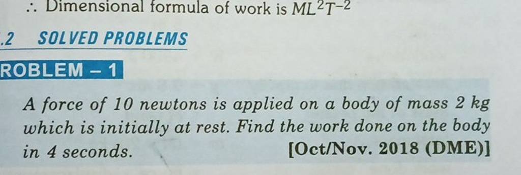 ∴ Dimensional formula of work is ML2T−2 | Filo
