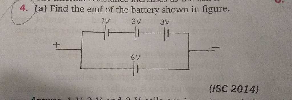 4. (a) Find the emf of the battery shown in figure. (ISC 2014) | Filo