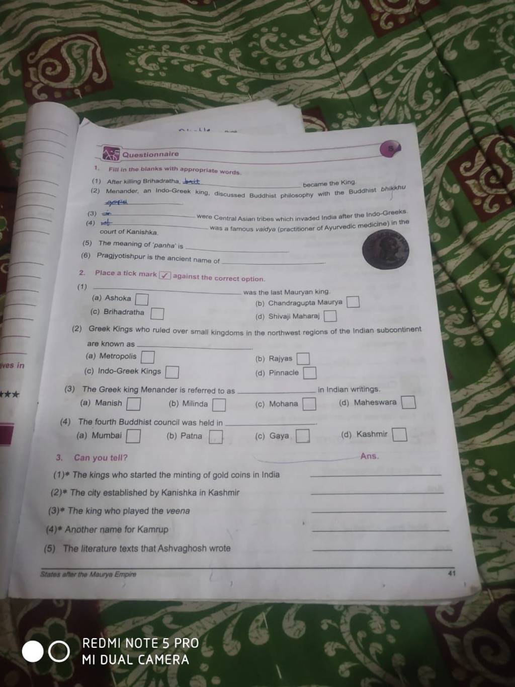 Ashoka was the last Mauryan king. (c) Brihadratha (b) Chandragupta Maury..