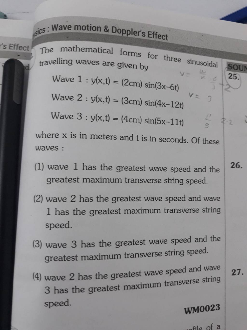 The Mathematical Forms For Three Sinusoidal Travelling Waves Are Given By