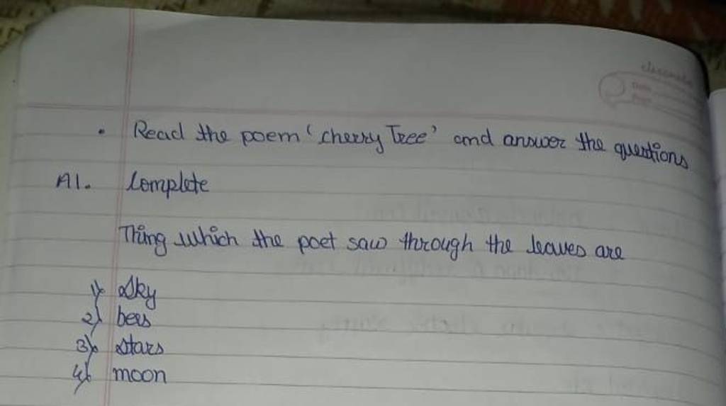 - Read the poem 'cherry Tree' and answer the quertions A1. Complete Thing..