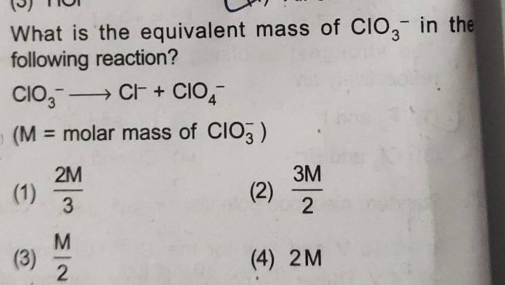 What Is The Equivalent Mass Of Clo3− In The Following Reaction Clo3− Cl