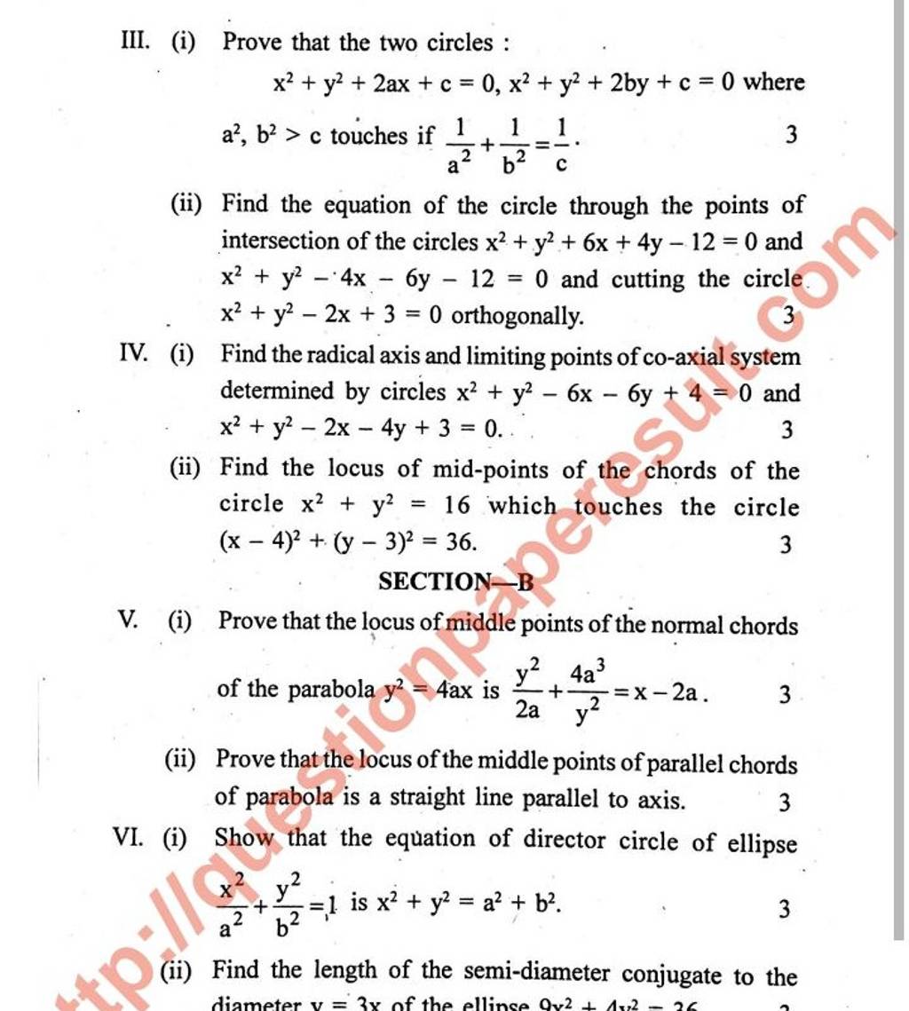 III. (i) Prove that the two circles : x2+y2+2ax+c=0,x2+y2+2by+c=0 where a..