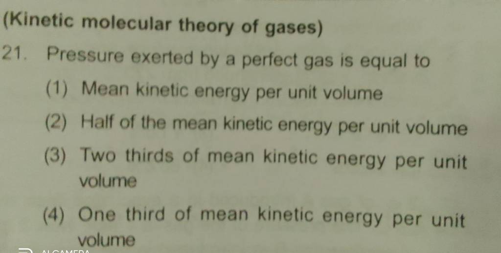 (Kinetic molecular theory of gases) 21. Pressure exerted by a perfect gas..