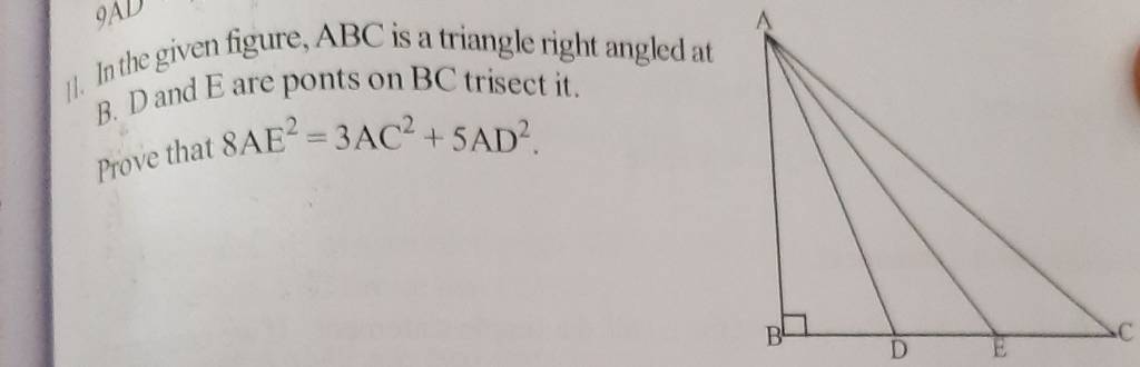 11. In the given figure, ABC is a triangle right angled at B. D and E are..
