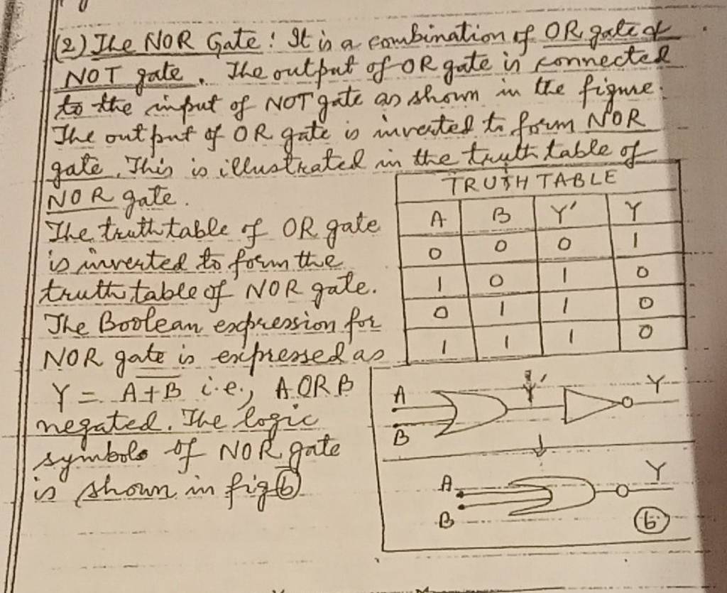 (2) The NoR Gate: It in a combination of OR gate \& NOT gate. The output