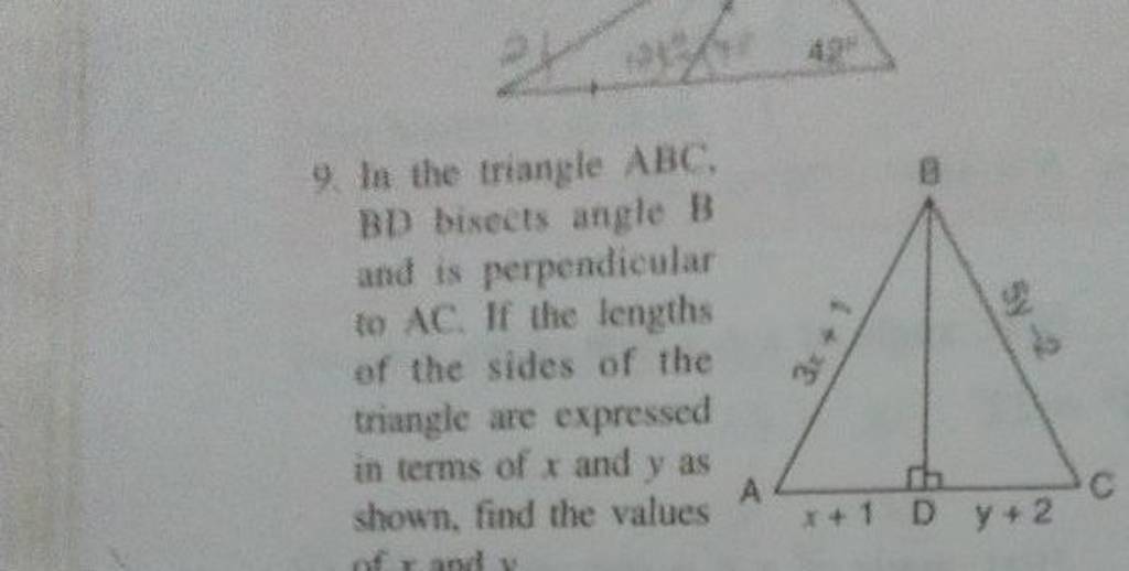 9. In the triangle. ABC, BD bisects angle B and is perpendicular fo AC. I..