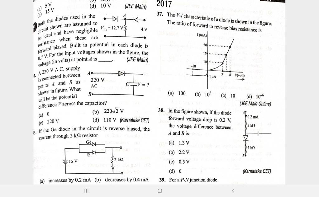 The V−I characteristic of a diode is shown in the figure. 1. Both the dio..