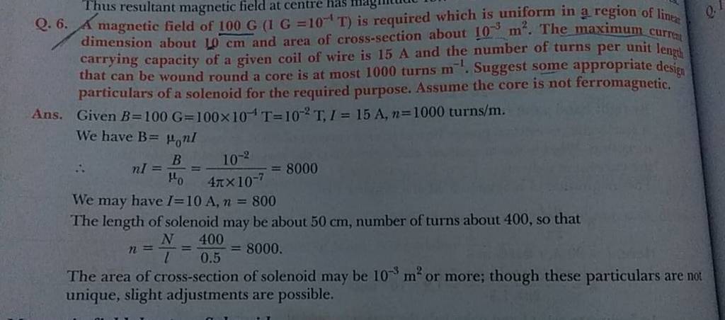 Q. 6. A magnetic field of 100G(1G=10−4 T) is required which is uniform in..