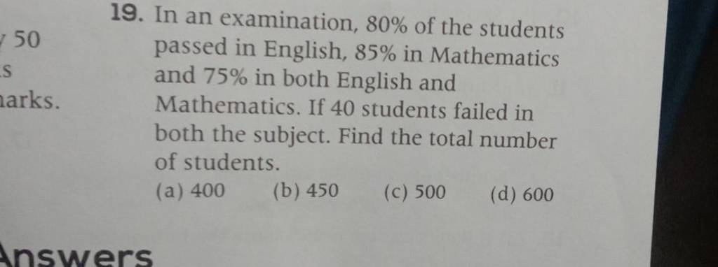 19. In an examination, 80% of the students passed in English, 85% in Math..