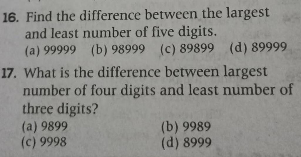 16. Find the difference between the largest and least number of five digi..
