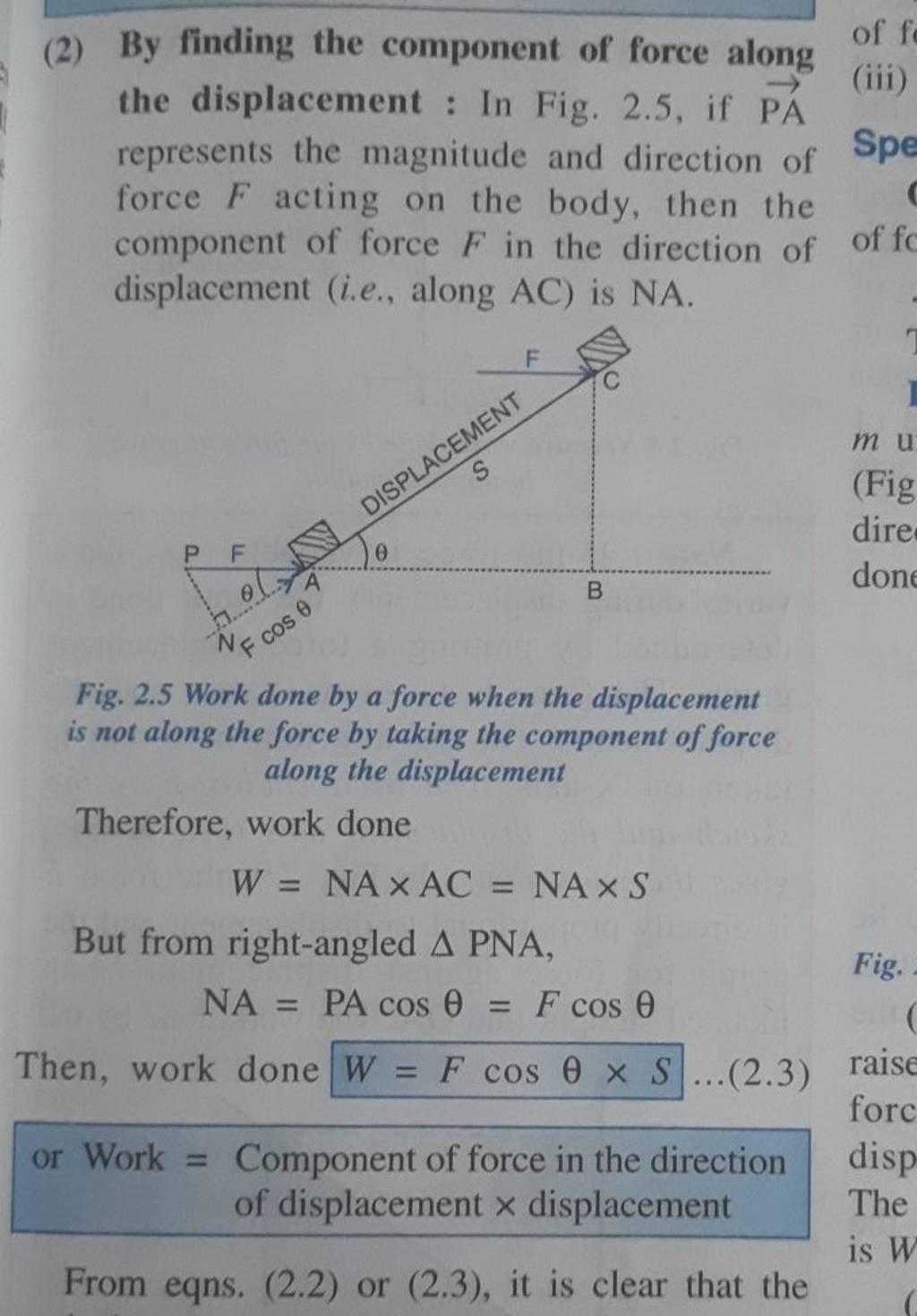 (2) By finding the component of force along the displacement : In Fig. 2...