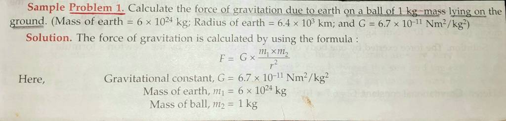 Sample Problem 1. Calculate the force of gravitation due to earth on a ba..