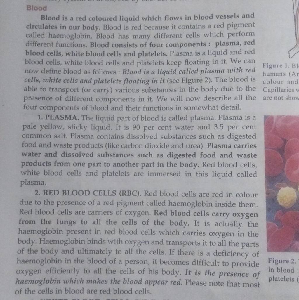 Blood Blood is a red coloured liquid which flows in blood vessels and cir..