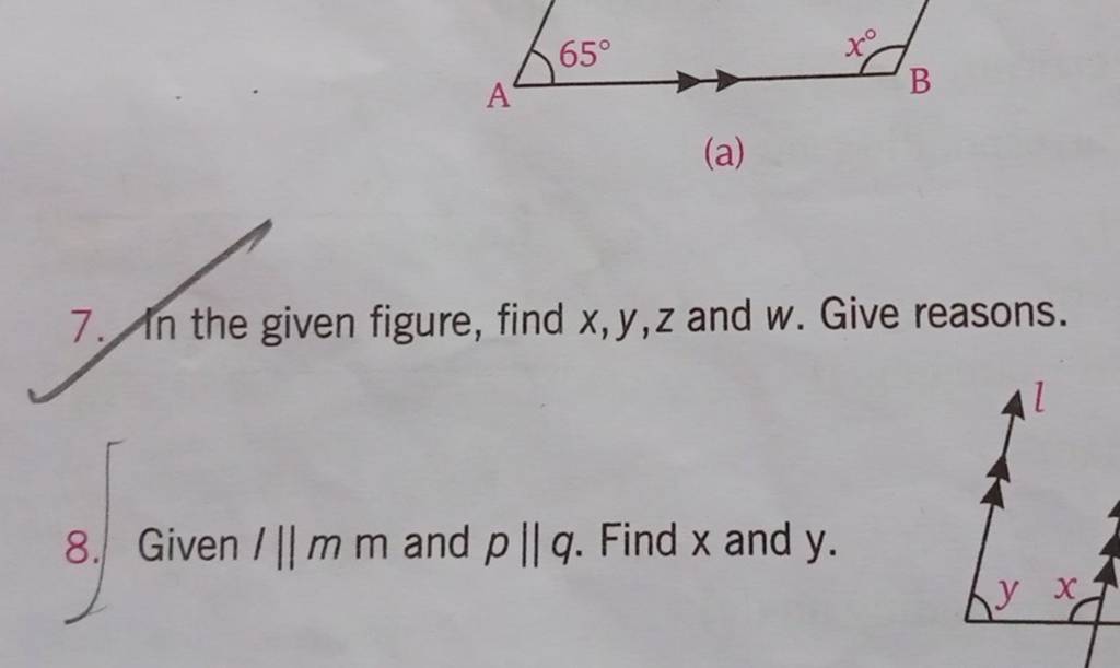 (a) In the given figure, find x,y,z and w. Give reasons. 8. Given /∥m m a..