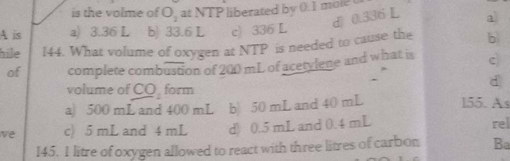 What volume of oxygen at NTP is needed to eatse the complete combustion o..