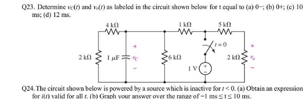 Q23. Determine vC (t) and vo (t) as labeled in the circuit shown below fo..