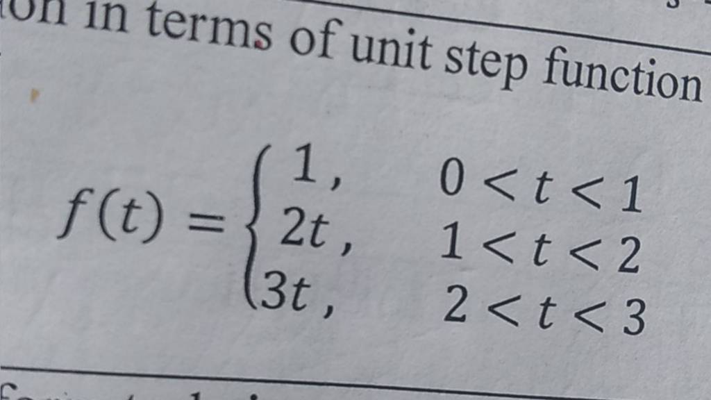In Terms Of Unit Step Functionf T ⎩⎨⎧ 1 2t 3t 0