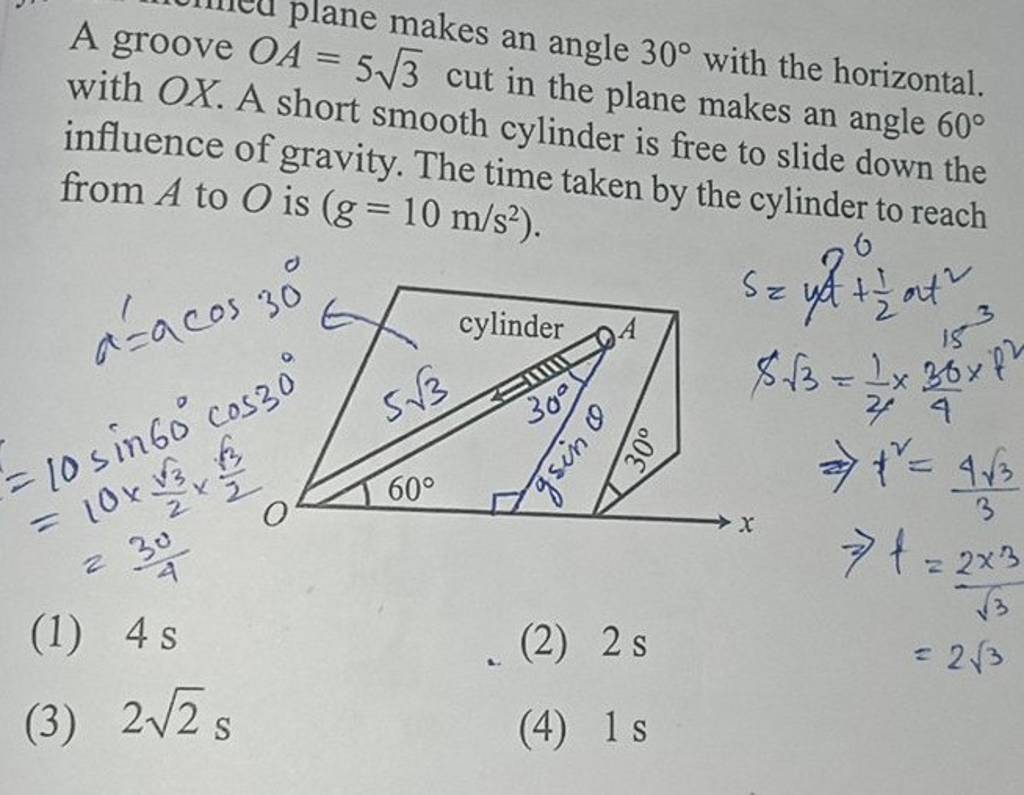 A groove OA=53 an angle 30∘ with the horizontal. with OX. A short smooth..