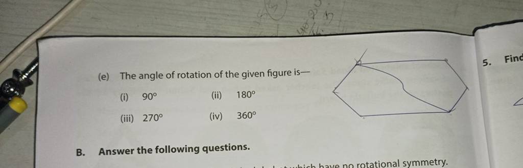 E The Angle Of Rotation Of The Given Figure Is I 90∘ Ii 180∘ Iii