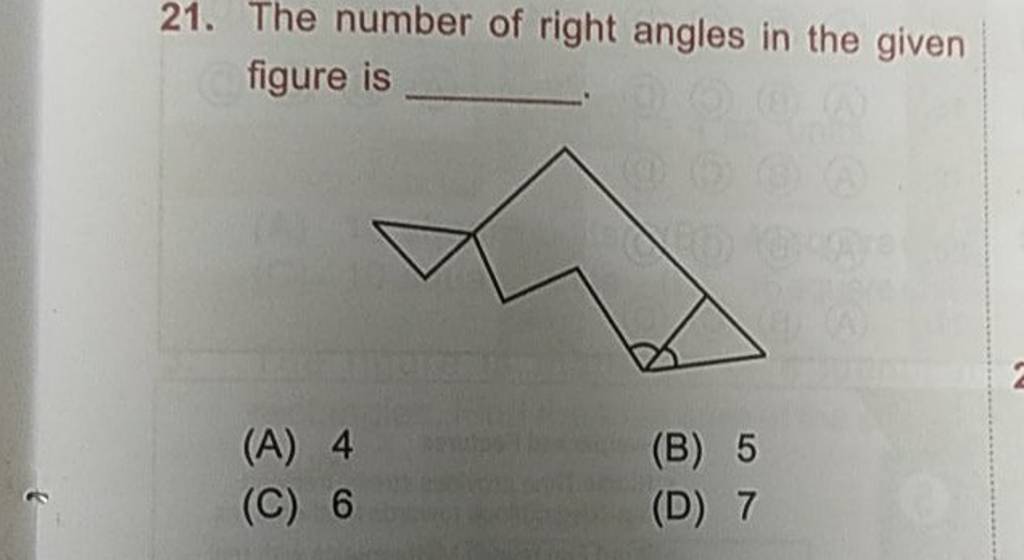21. The number of right angles in the given figure is(A) 4(B) 5(C) 6(D) 7..