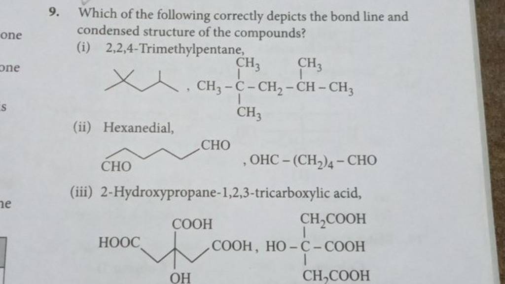 9. Which of the following correctly depicts the bond line and condensed s..