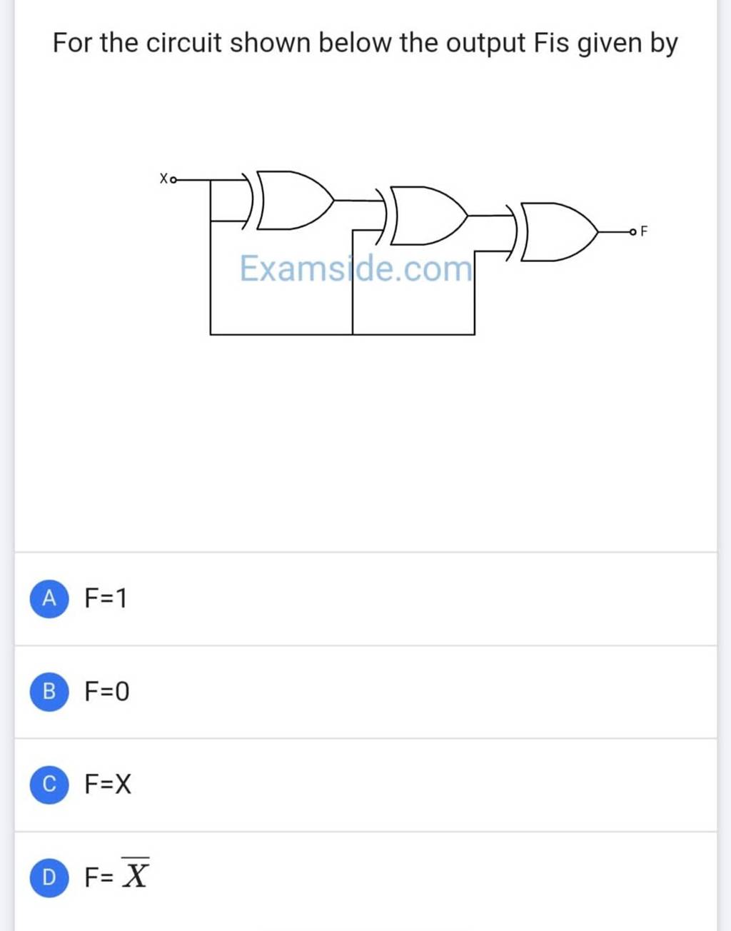 For the circuit shown below the output Fis given by | Filo