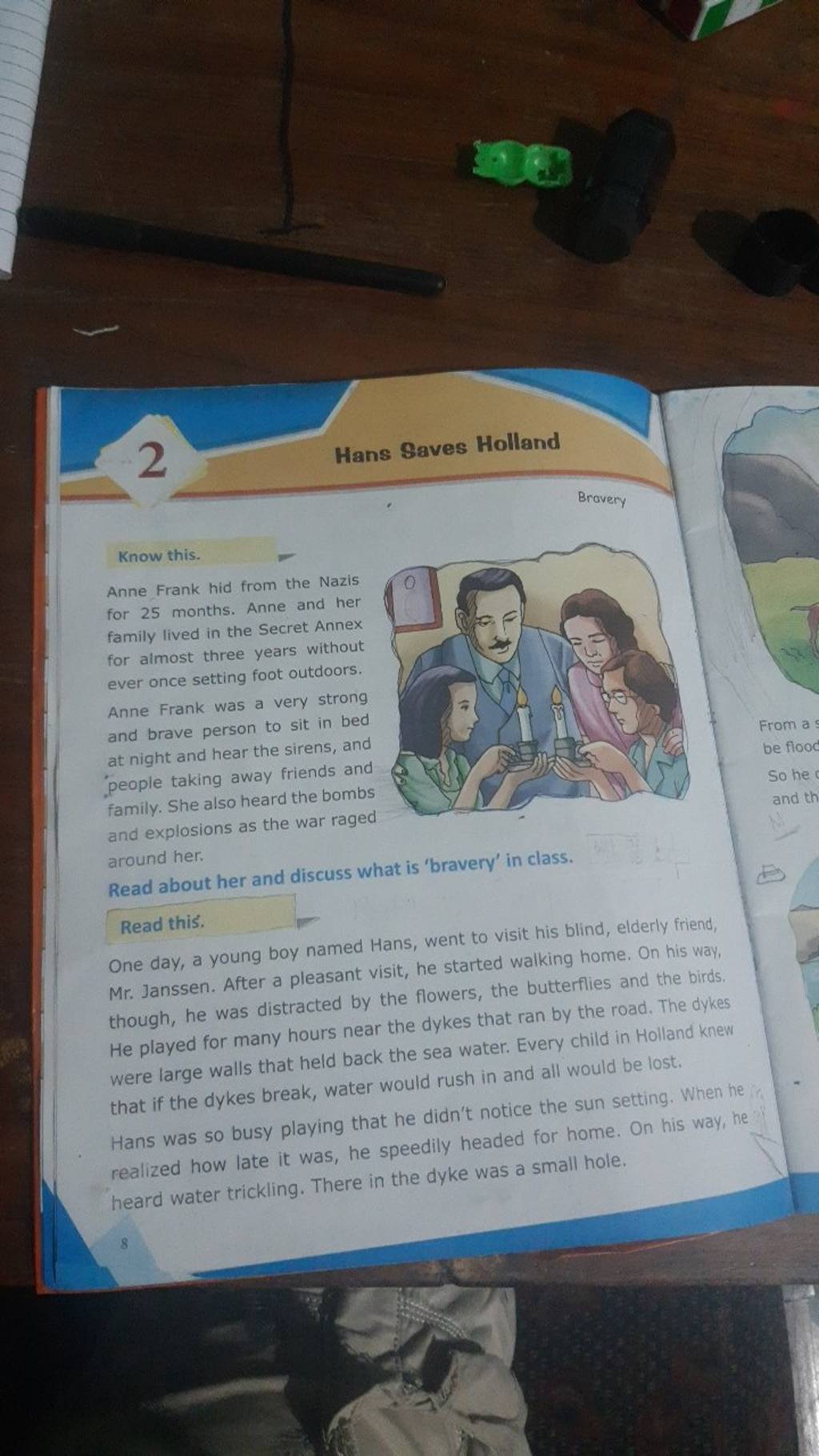 Anne Frank hid from the Nazis for 25 months. Anne and her family lived in..