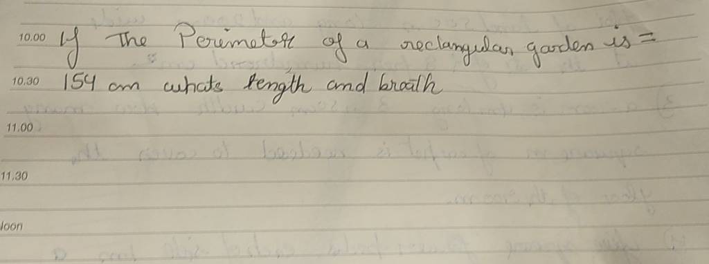 10 00 If The Perimetor Of A Reclangular Garden Is 10 30154 Cm Whats Ten 10-00-if-the-perimetor-of-a-reclangular-garden-is-10-30154-cm-whats-ten