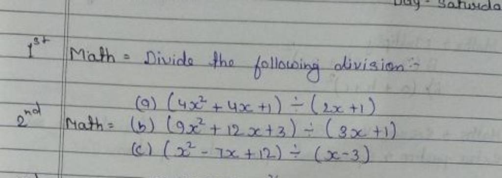 13+ Math = Divide the following division :- 2nd (a) (4x2+4x+1)÷(2x+1) Ma..