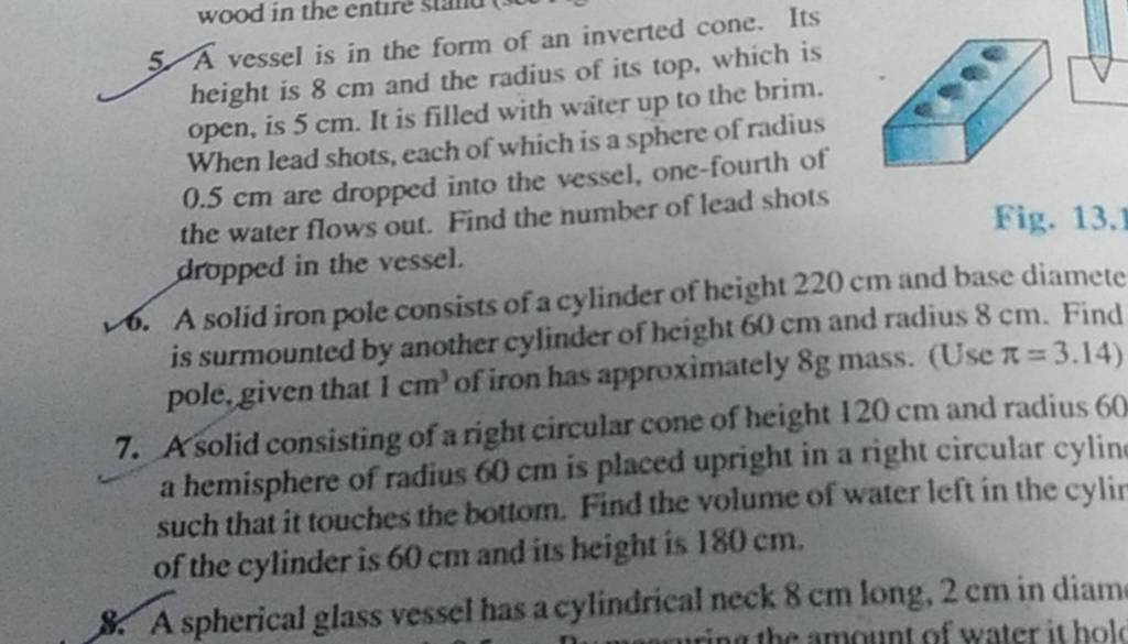 5. A vessel is in the form of an inverted cone. Its height is 8 cm and th..