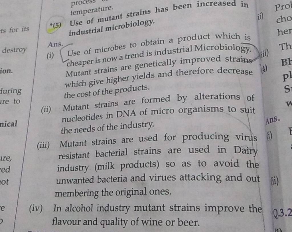 *(5) Use of mutant strains has been increased in industrial microbiology...
