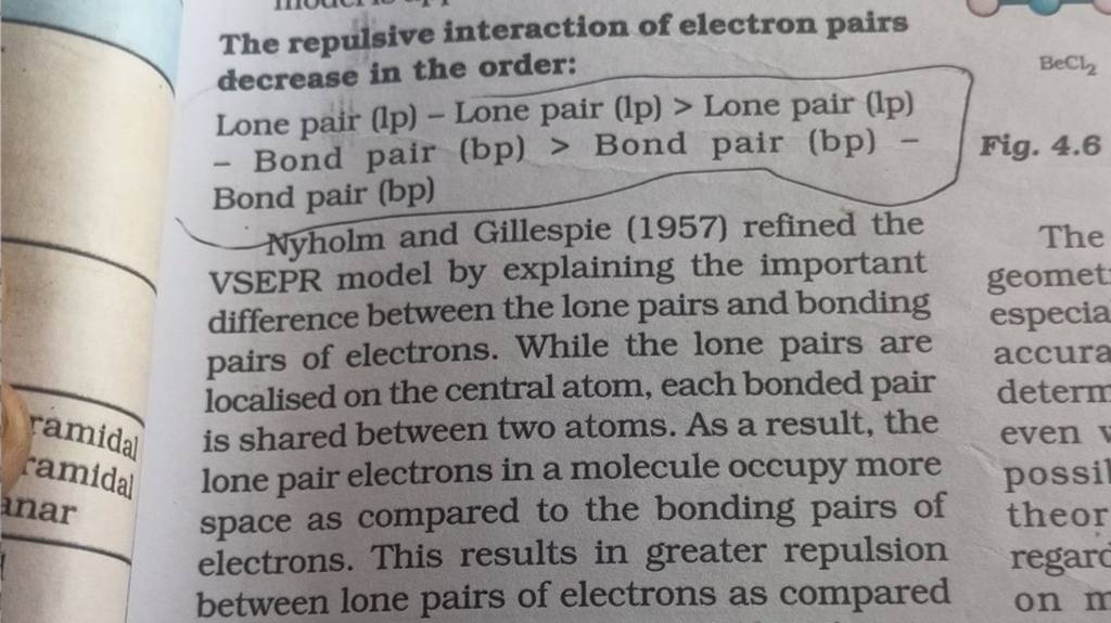 The repulsive interaction of electron pairs decrease in the order: Lone p..