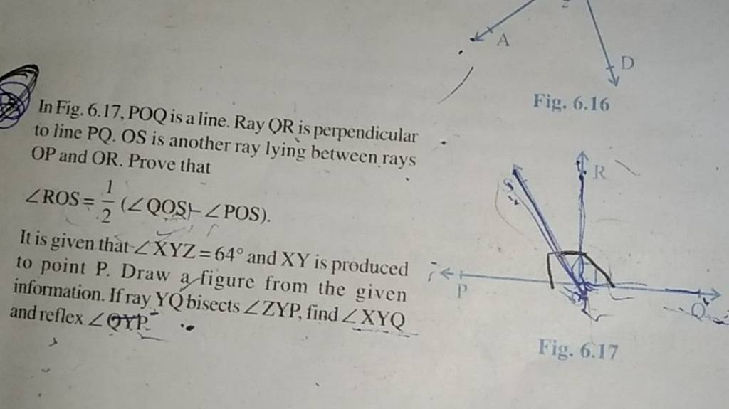 In Fig. 6.17, POQ is a line. Ray OR is perpendicular to line PQ.OS is ano..
