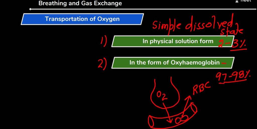 Breathing and Gas Exchange Transportation of Oxygen l) In physical soluti..