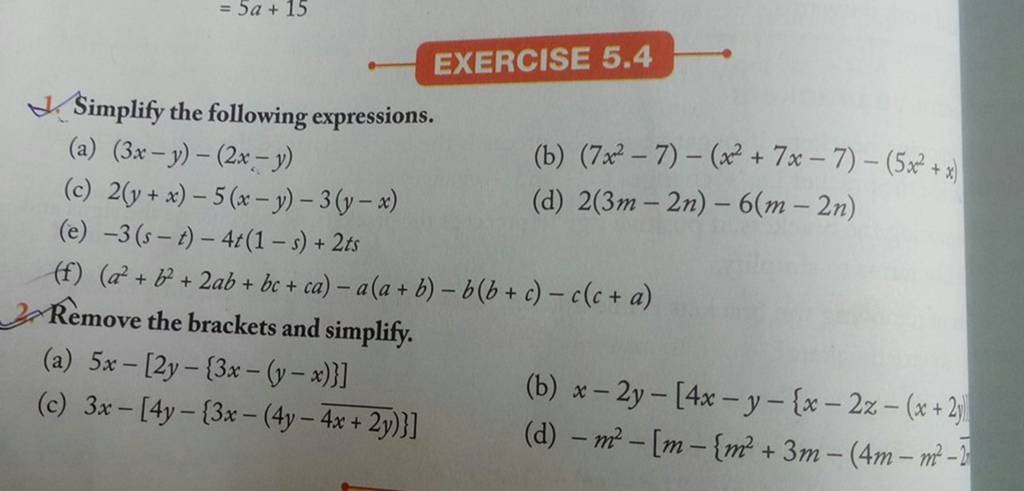 EXERCISE 5.4 1. Simplify the following expressions. (a) (3x−y)−(2x−y) (b)..