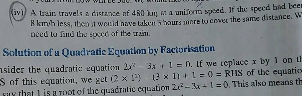 (iv) A train travels a distance of 480 km at a uniform speed. If the spee..