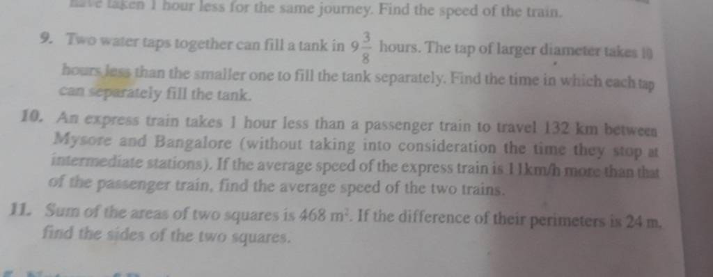 9. Two water taps together can fill a tank in 983 hours. The tap of larg..