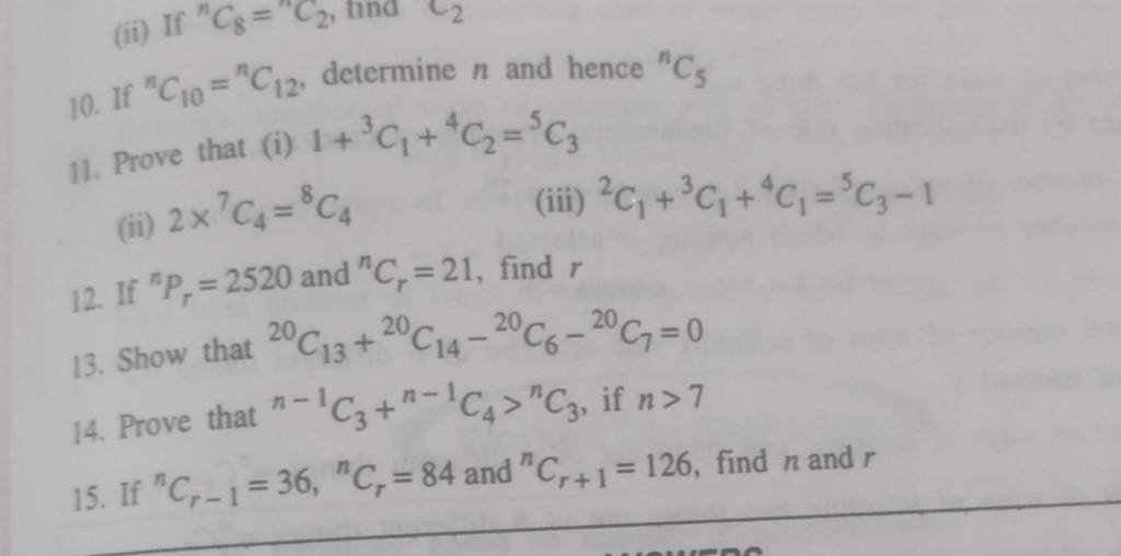 10. If nC10 =nC12 , determine n and hence nC5 11. Prove that (i) 1+3C1