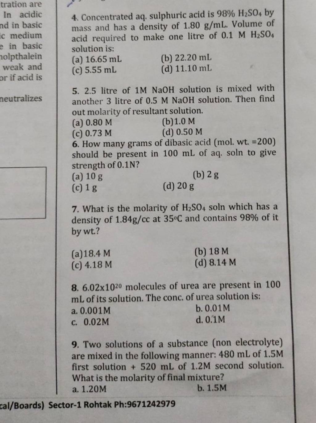Concentrated aq. sulphuric acid is 98%H2 SO4 by mass and has a density o..