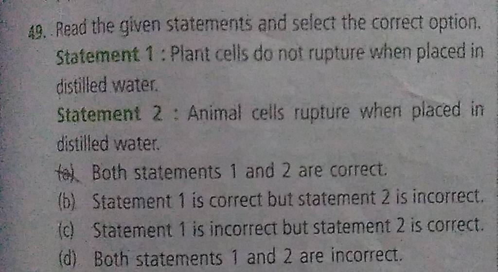 49. Read the given statements and select the correct option. Statement 1 49. Read the given statements and select the correct option. Statement 1