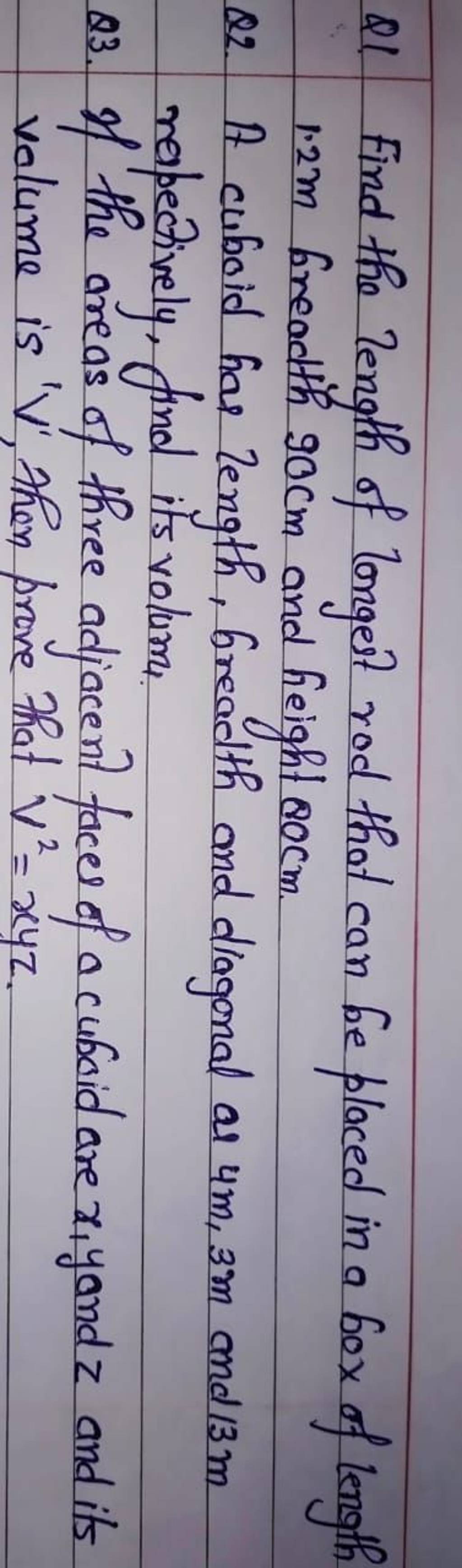 Q1 Find the length of longest rod that can be placed in a box of length 1.. Q1 Find the length of longest rod that can be placed in a box of length 1..