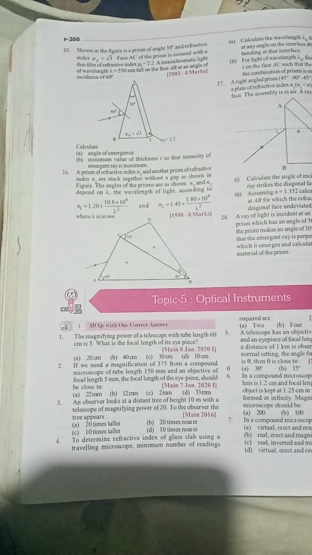 A prism of refiactive index n1 and another prism of refractive index n2